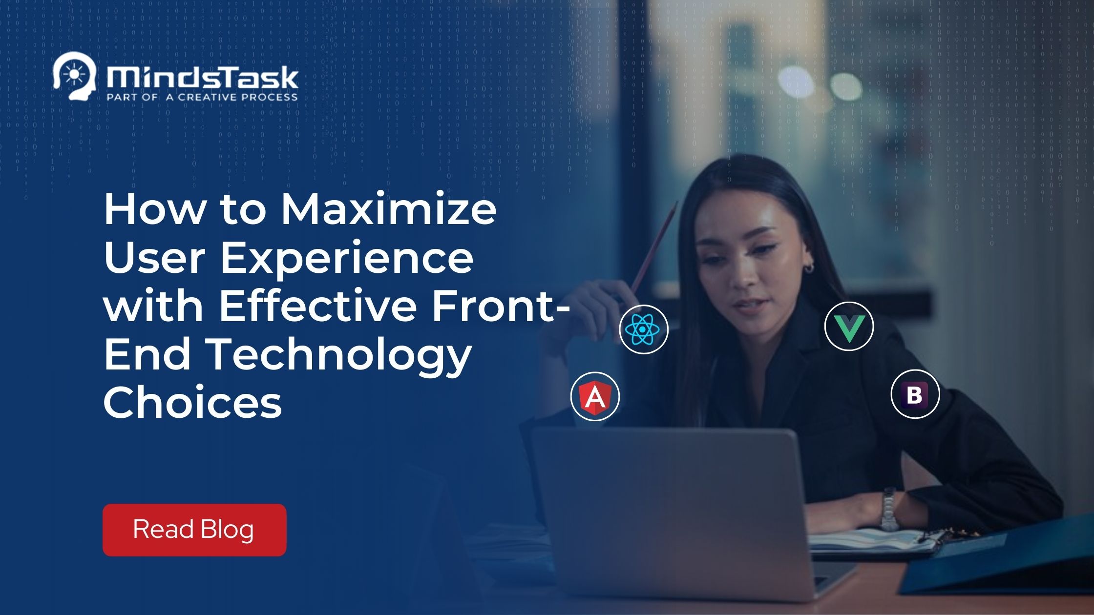 How to Maximize User Experience with Effective Front-End Technology Choices