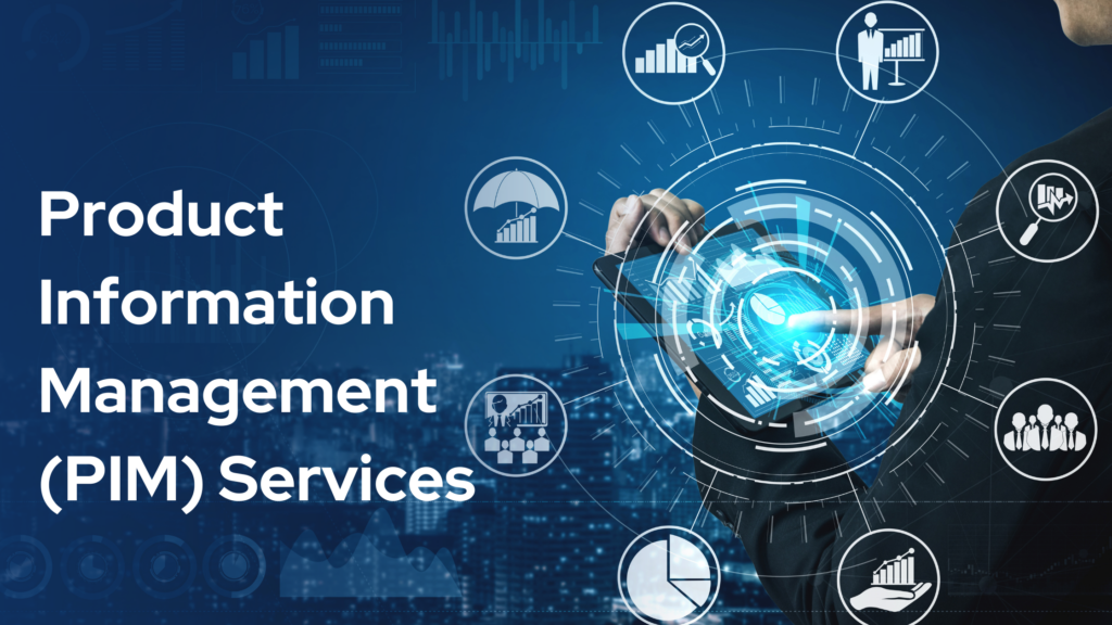 Product Information Management (PIM) Services and Solution