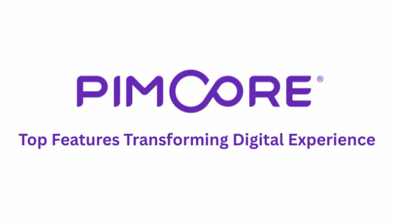 Latest Pimcore Features to Transform PIM and MDM